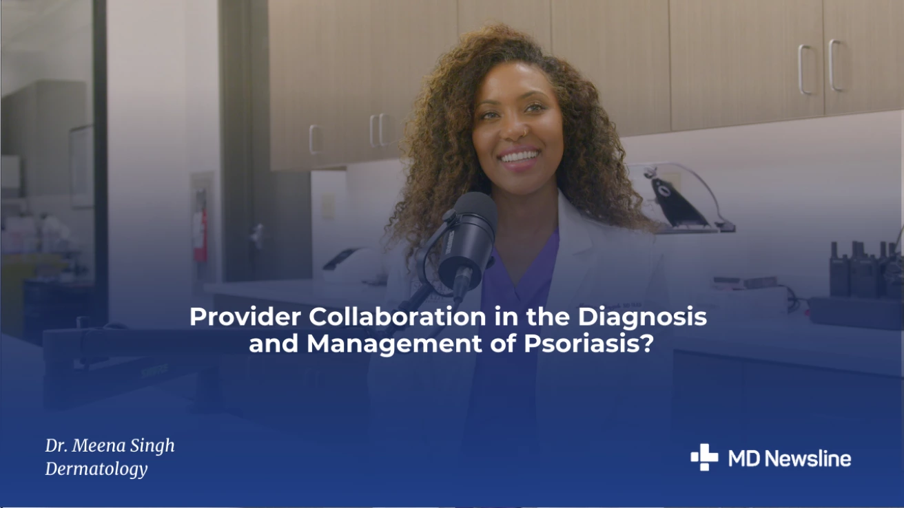 Provider Collaboration in the Diagnosis and Treatment of Psoriasis ft ...