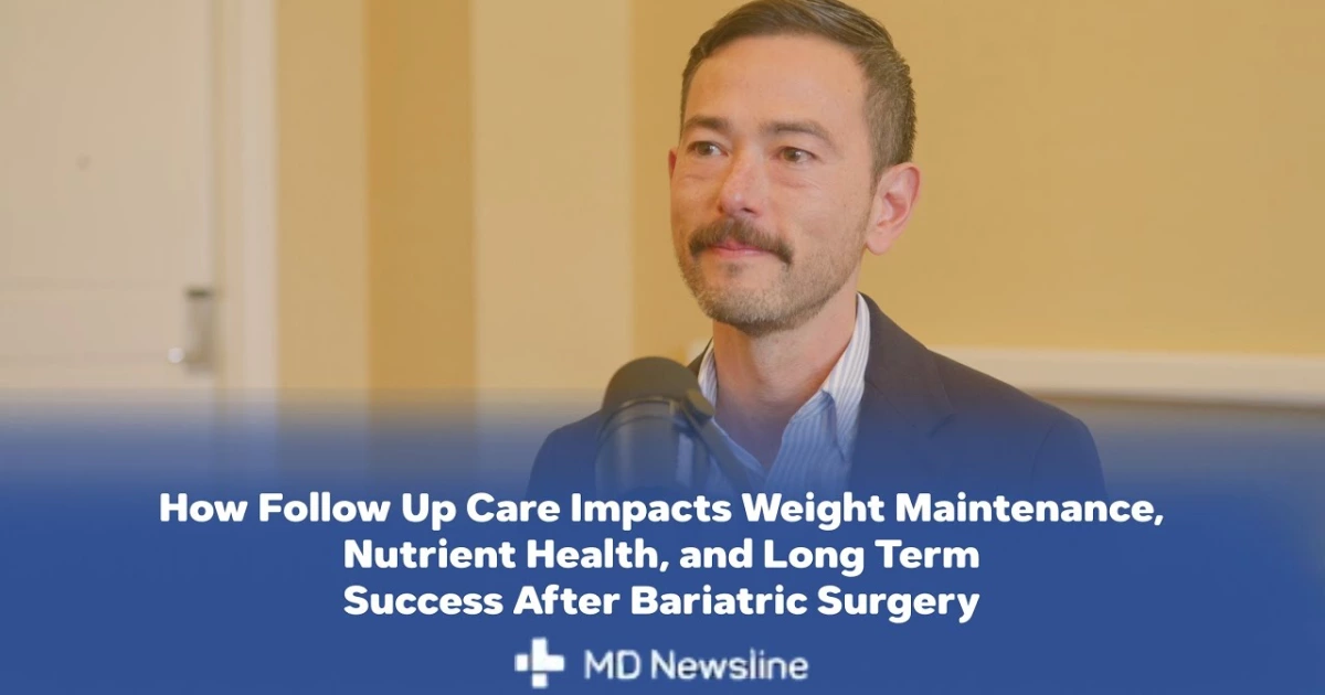 Why Long-Term Follow-Up Matters After Bariatric Surgery – Dr. Jamie ...