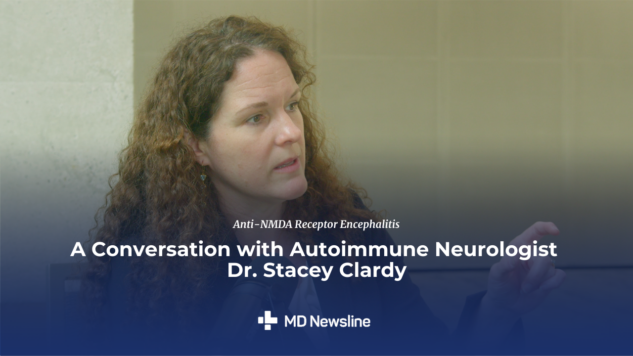 A Conversation with Autoimmune Neurologist Dr. Stacey Clardy - MDNewsline