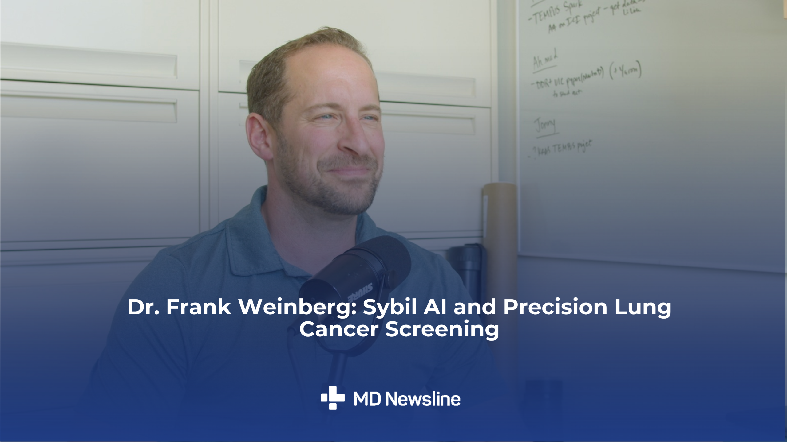 Dr. Frank Weinberg: Sybil AI and Precision Lung Cancer Screening ...